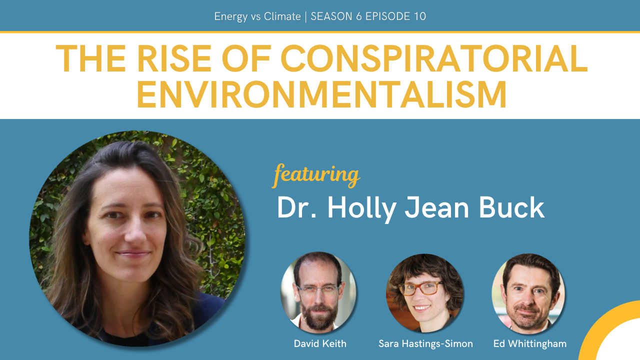The Rise of Conspiratorial Environmentalism with Dr. Holly Jean Buck